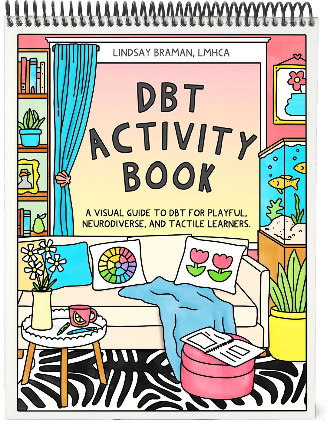 DBT Activity Book | A Visual Guide to Dialectical Behavior Therapy for ...
