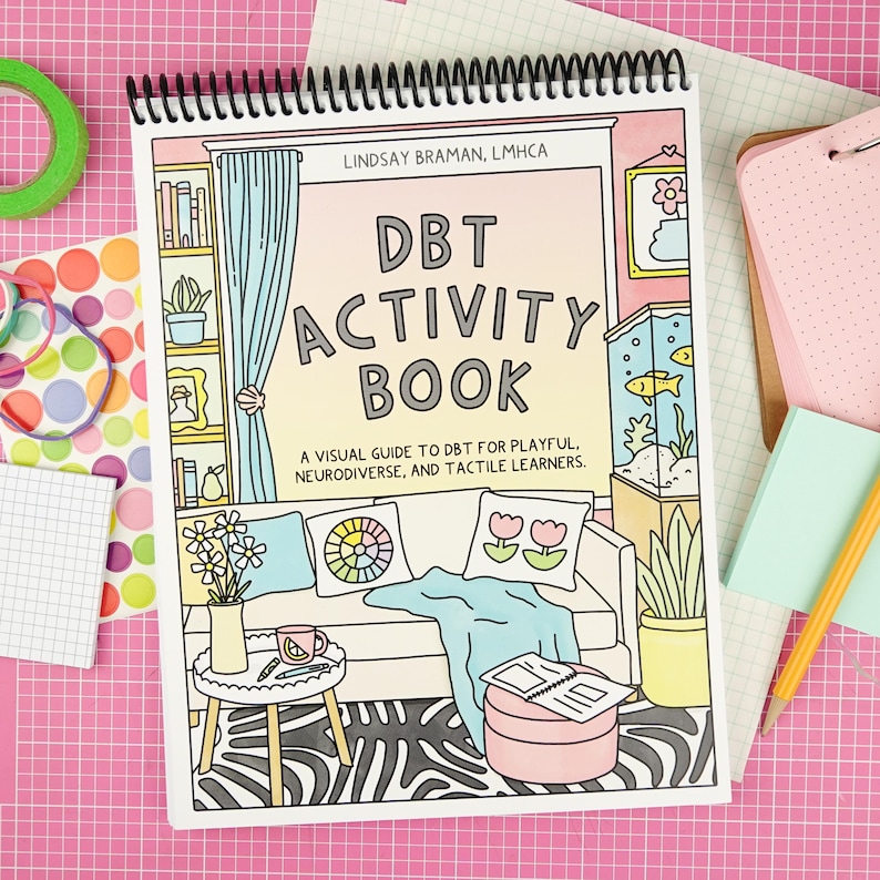 DBT Activity Book | A Visual Guide to Dialectical Behavior Therapy for ...