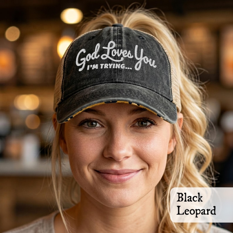 Christian Funny Embroidered Trucker Hat, God Loves You...i'm Trying ...