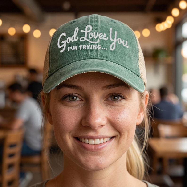 Christian Funny Embroidered Trucker Hat, God Loves You...i'm Trying ...