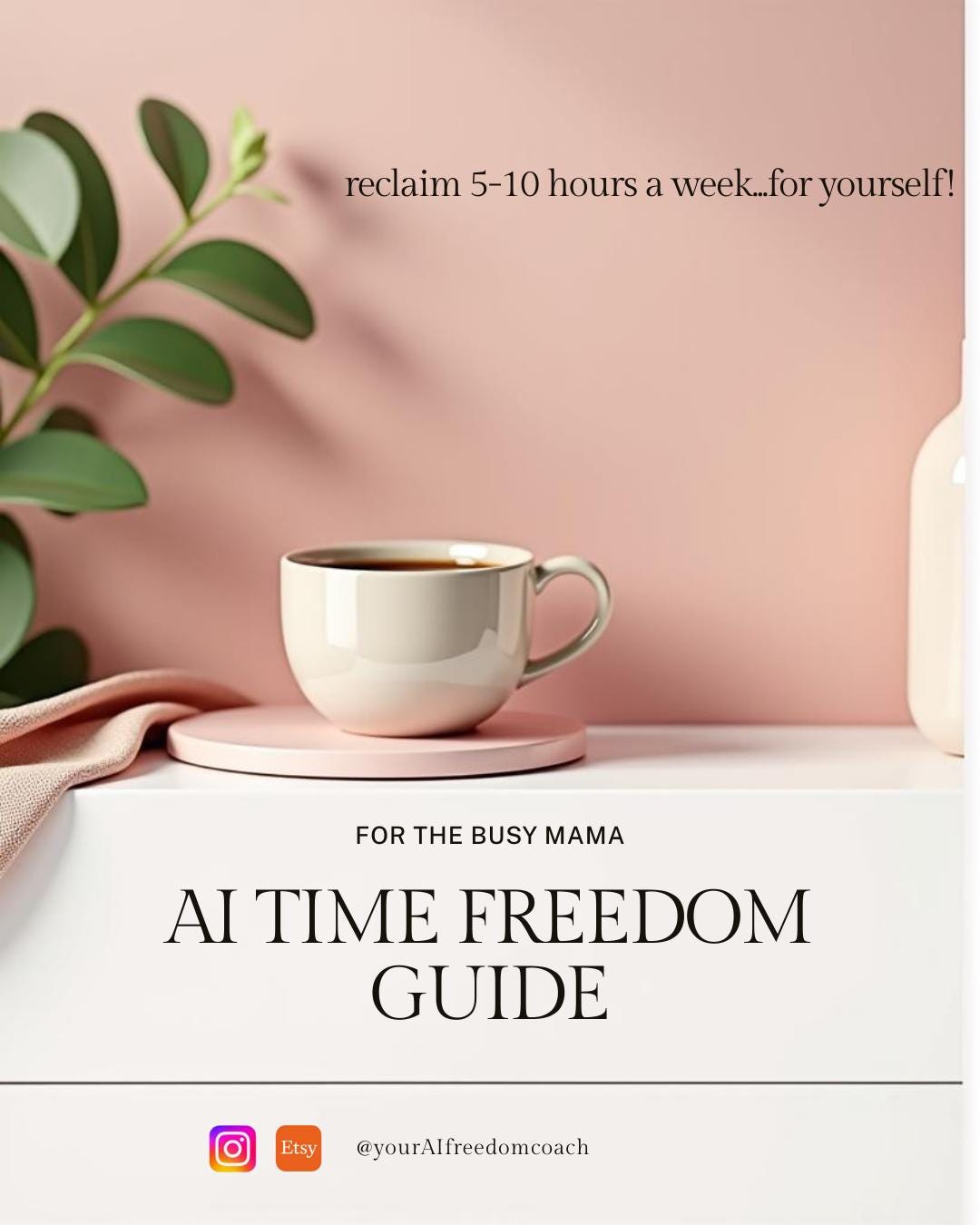 AI Time Freedom Guide for Moms | Productivity & Self-care (PDF Download ...