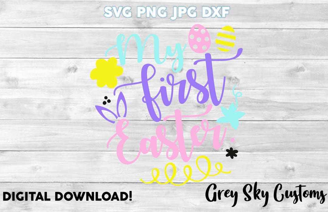 My First Easter SVG, Easter Bunny Svg, Girls Easter Svg, T-shirt ...
