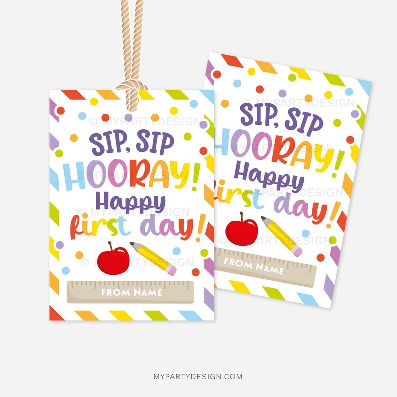 Sip Sip Hooray Happy First Day Gift Tag, Back to School Gift Label for ...
