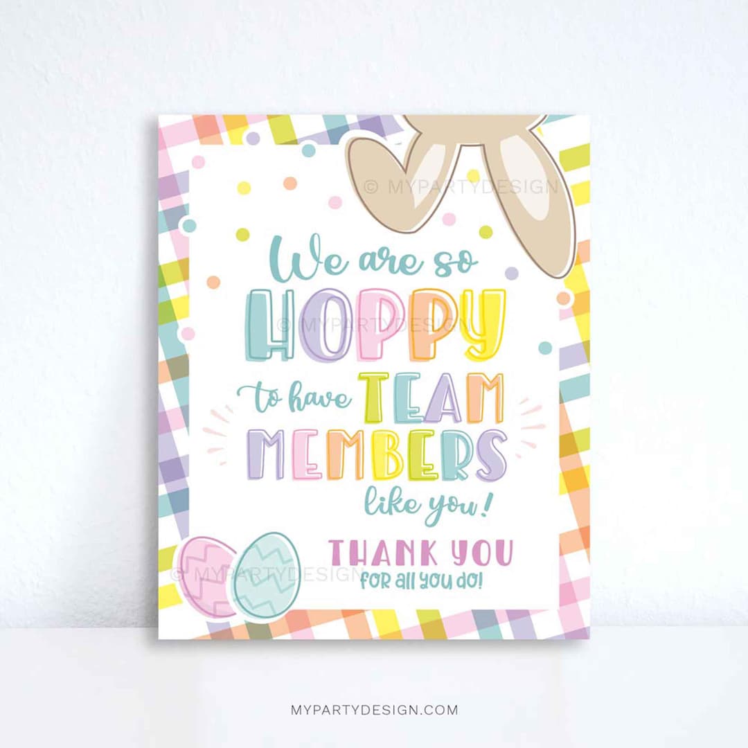 Hoppy Team Easter Appreciation Sign, Happy to Have Team Members Like ...