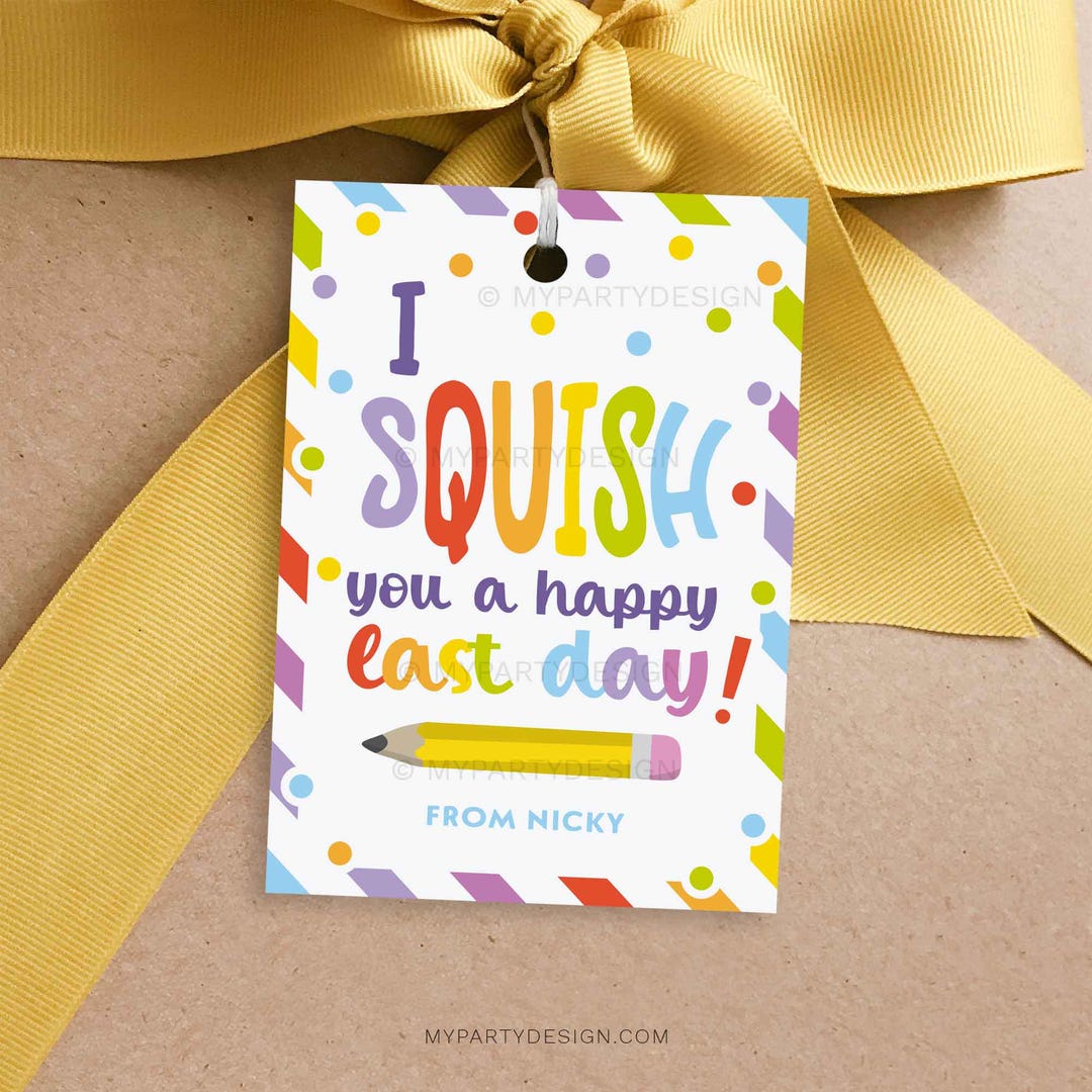 Squish You a Happy Last Day Gift Tag, Squishy Toy Labels for End of ...