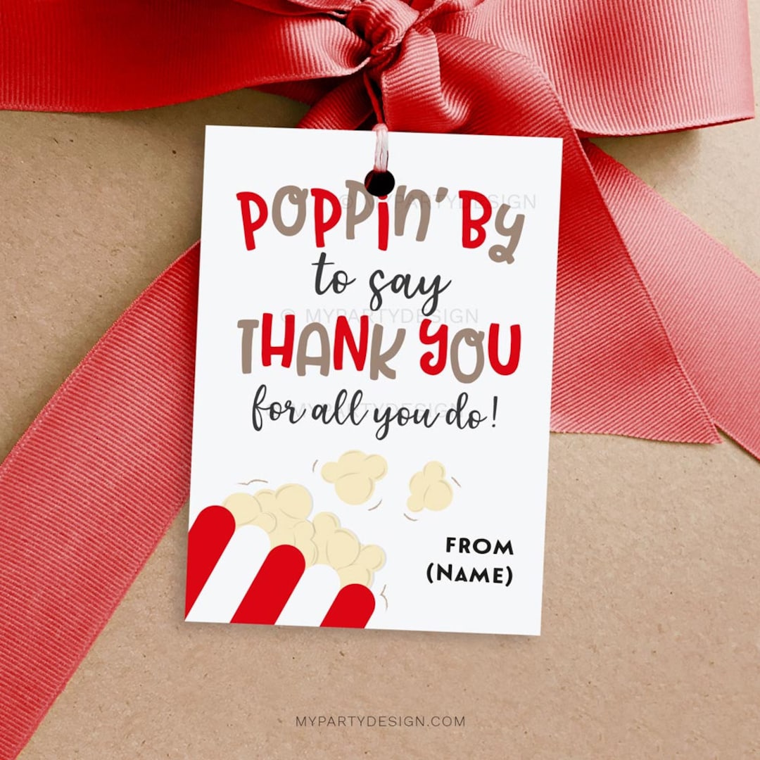Poppin by to Say Thank You Gift Tag, Popcorn Label for Staff or Teacher ...