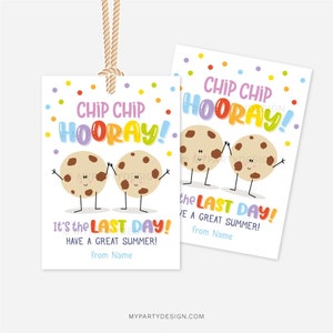 Chip Chip Hooray Last Day Gift Tag, Summer End of School Year Cookie ...