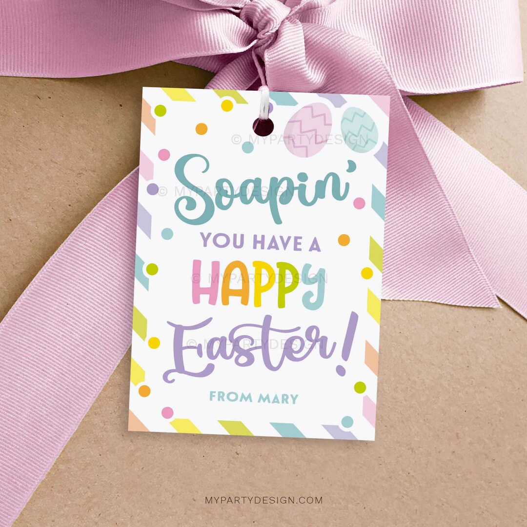 Easter Soap Gift Tag, Soapin You Have a Happy Easter Appreciation Gift ...
