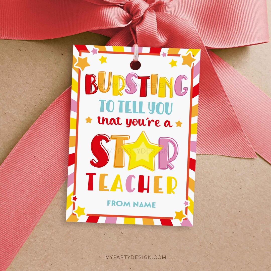 Star Teacher Appreciation Tag, Bursting to Tell You, Star Candy Gift ...