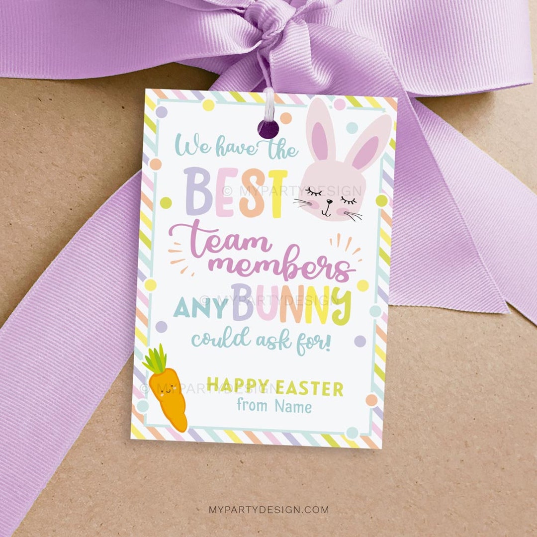 Team Appreciation Easter Tag, Best Team Members Any Bunny Could Ask for ...