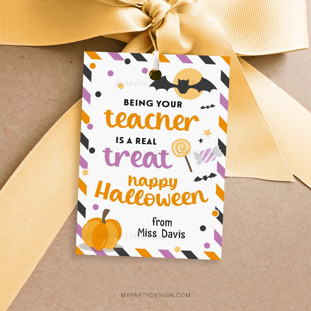 Halloween Gift Tag for Students, Being Your Teacher is a Real Treat ...