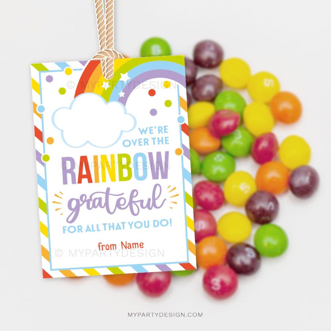 Rainbow Appreciation Tag, Over the Rainbow Grateful Label for Teachers ...