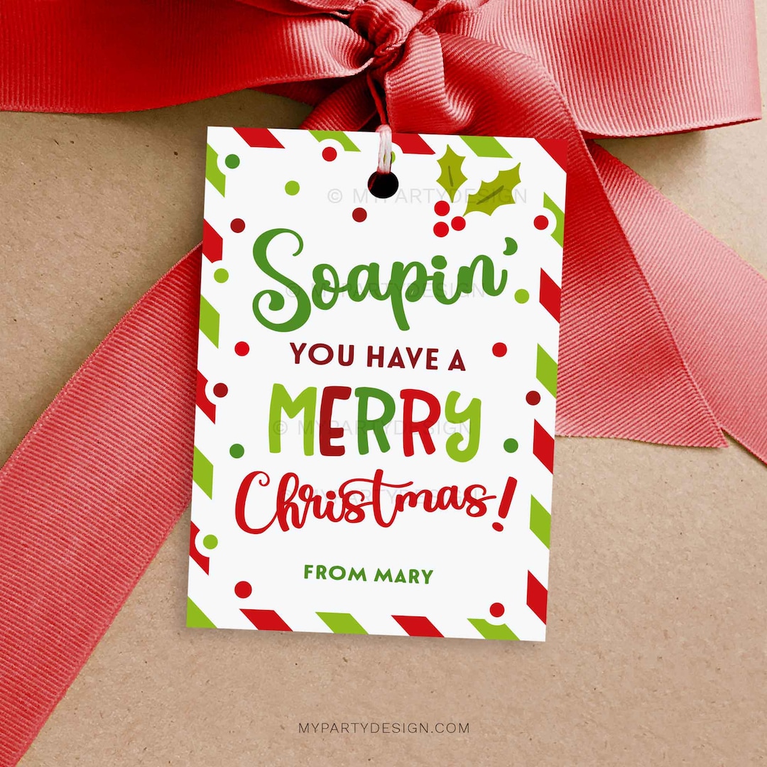 Christmas Soap Gift Tag, Soapin You Have a Merry Christmas Label for ...