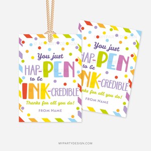 Pen Appreciation Gift Tag, You Just Hap-pen to Be Ink-credible Label ...