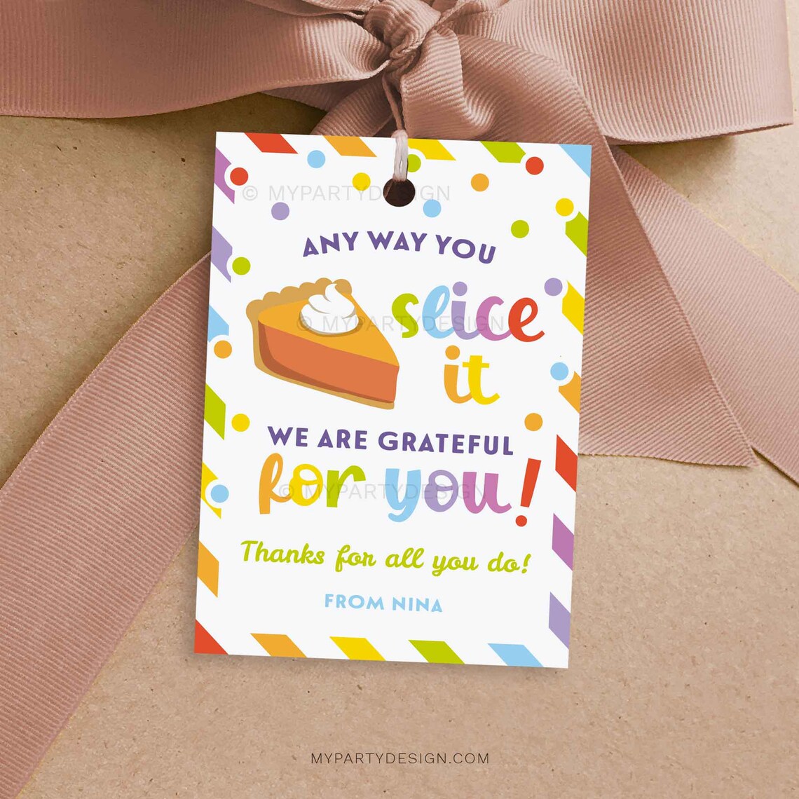Any Way You Slice It Gift Tag, Pie Thank You Label, School Staff or ...