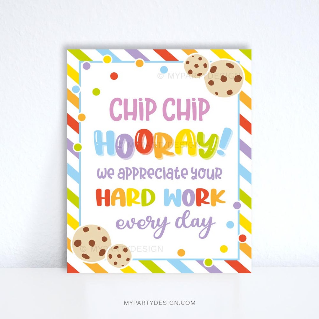 Cookie Appreciation Sign Chip Chip Hooray Thank You Print for - Etsy
