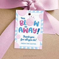 You Blew Me/us Away Gift Tag, Printable Bubbles Gift Tag, Teacher ...