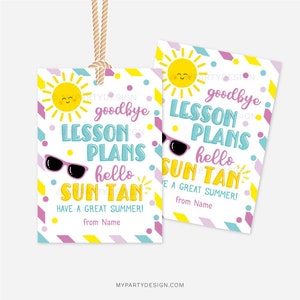 Goodbye Lesson Plans Hello Sun Tan Tag, Summer Teacher Appreciation ...