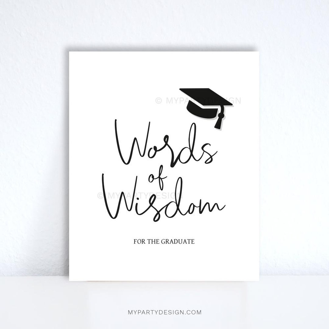 Words of Wisdom for the Graduate, Graduation Sign, Black White Print ...