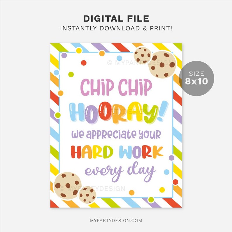 Cookie Appreciation Sign, Chip Chip Hooray Thank You Print for Teachers ...