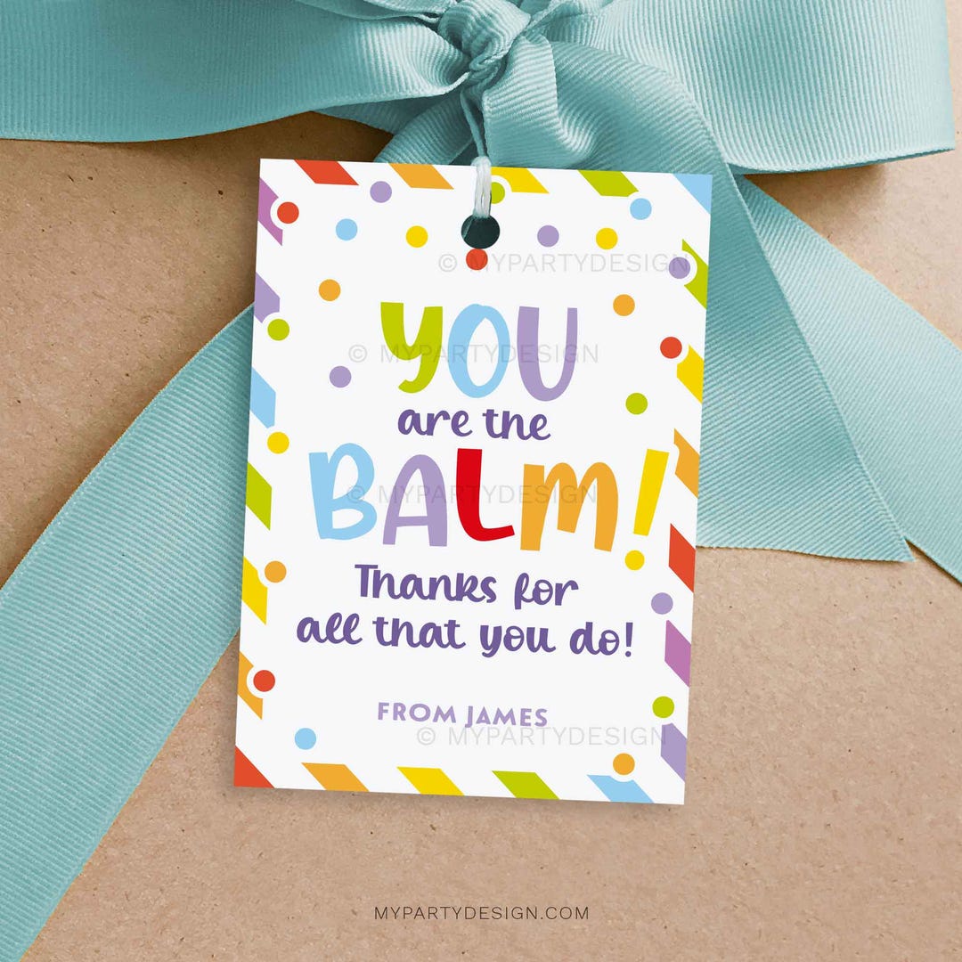 You Are the Balm Gift Tag, Lip Balm Stick Label for Staff Volunteer or ...