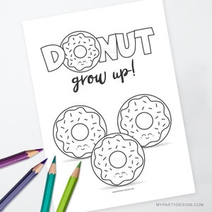Donut Coloring Page, Kids Party Activity, Donut Grow up Birthday ...