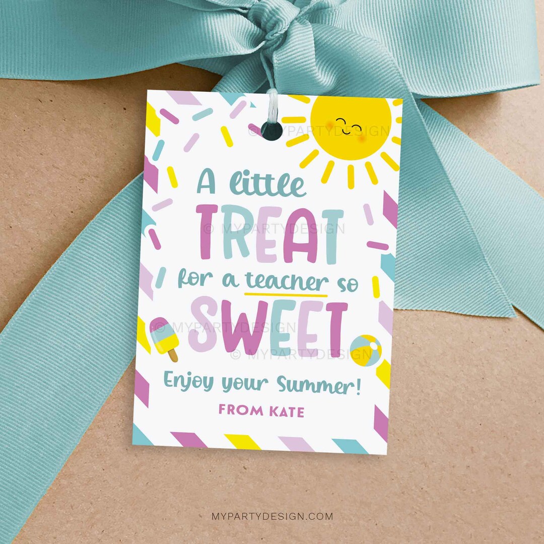 Summer Treat for a Teacher so Sweet Gift Tag, End of School Year Gift ...