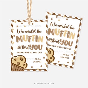 Muffin Without You Gift Tag, Cupcake Thank You Label for Staff or ...