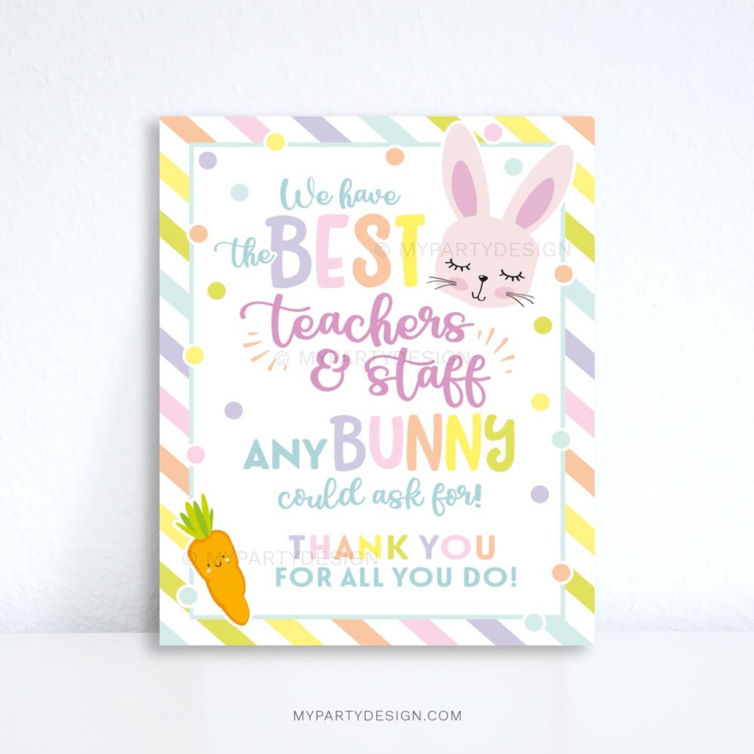 Easter Teachers and Staff Appreciation Sign, the Best Teachers Any ...