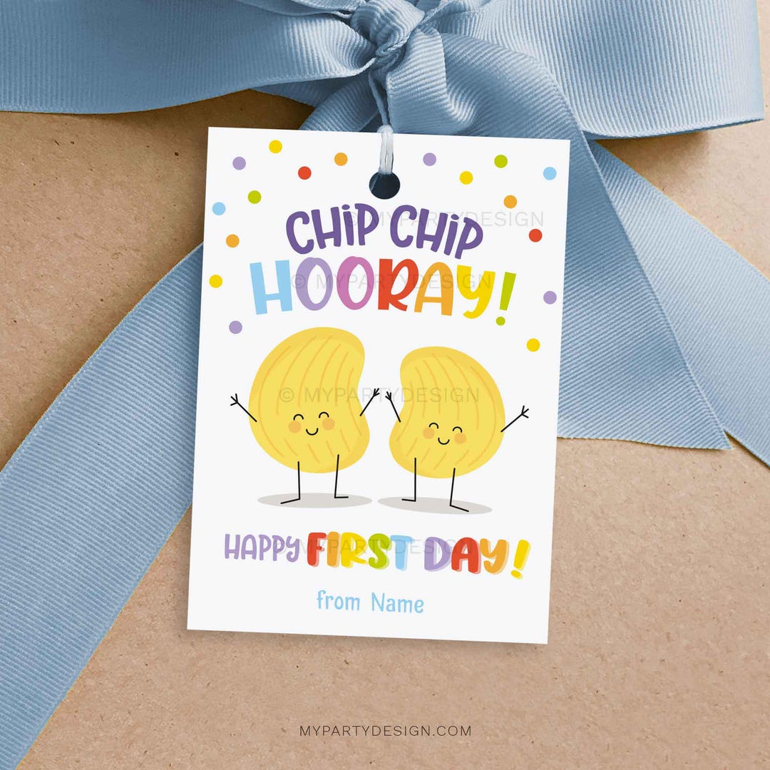 Chip Chip Hooray First Day of School Chips Gift Tag, Back to School ...