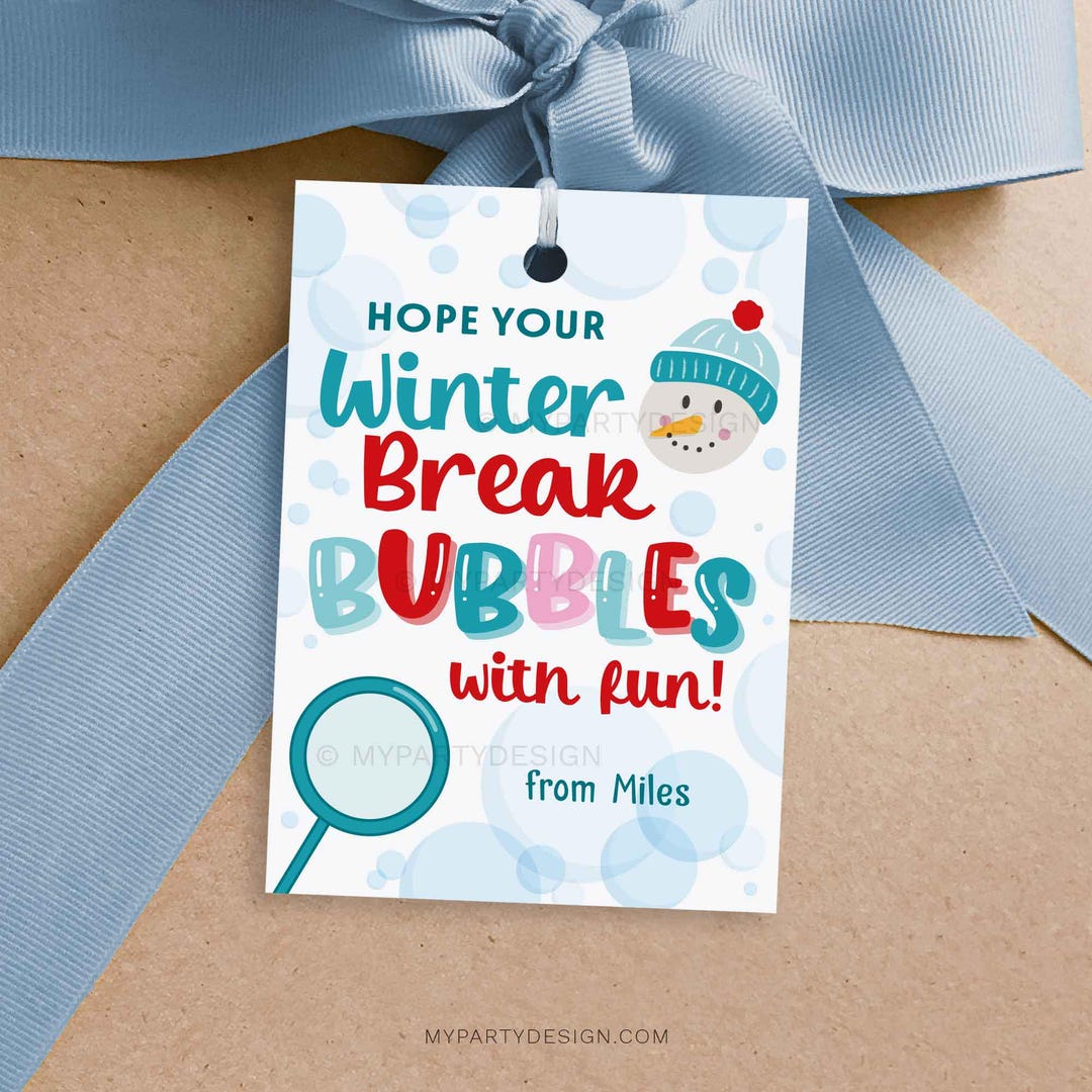 Winter Break Bubbles Gift Tag, Bubbles With Fun Label, Class Gift for ...