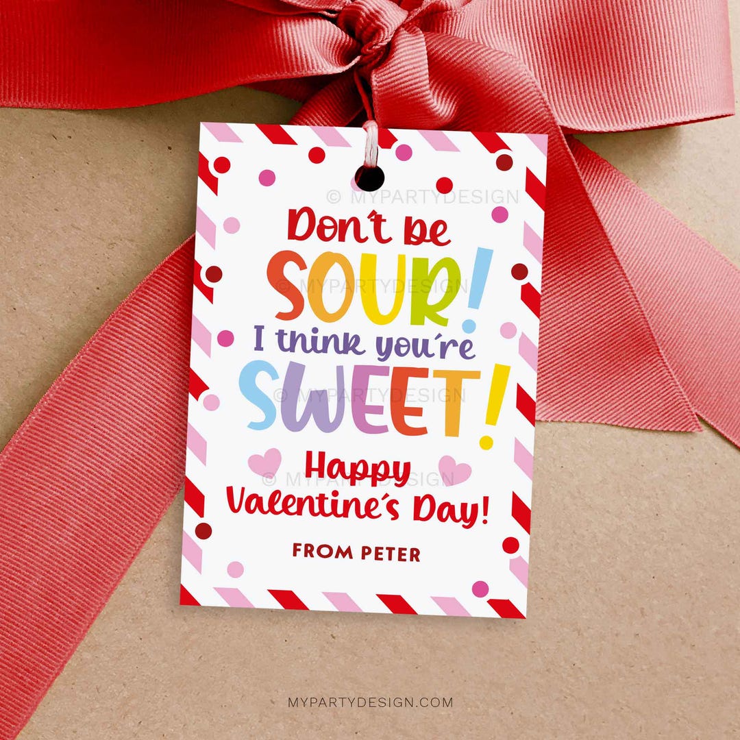 Don't Be Sour I Think You're Sweet Valentines Gift Tags, Valentine's ...