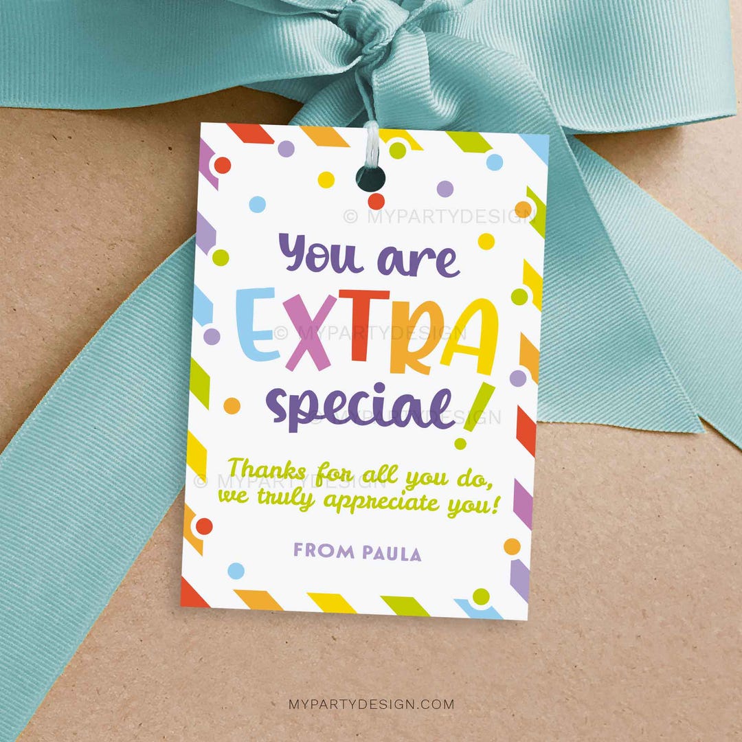 You're Extra Special Gift Tag, Bubble Gum Label for Staff Volunteer or ...
