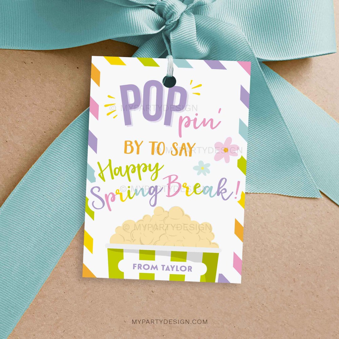 Spring Break Popcorn Gift Tag, Poppin by Gift Label, Spring Gift for ...