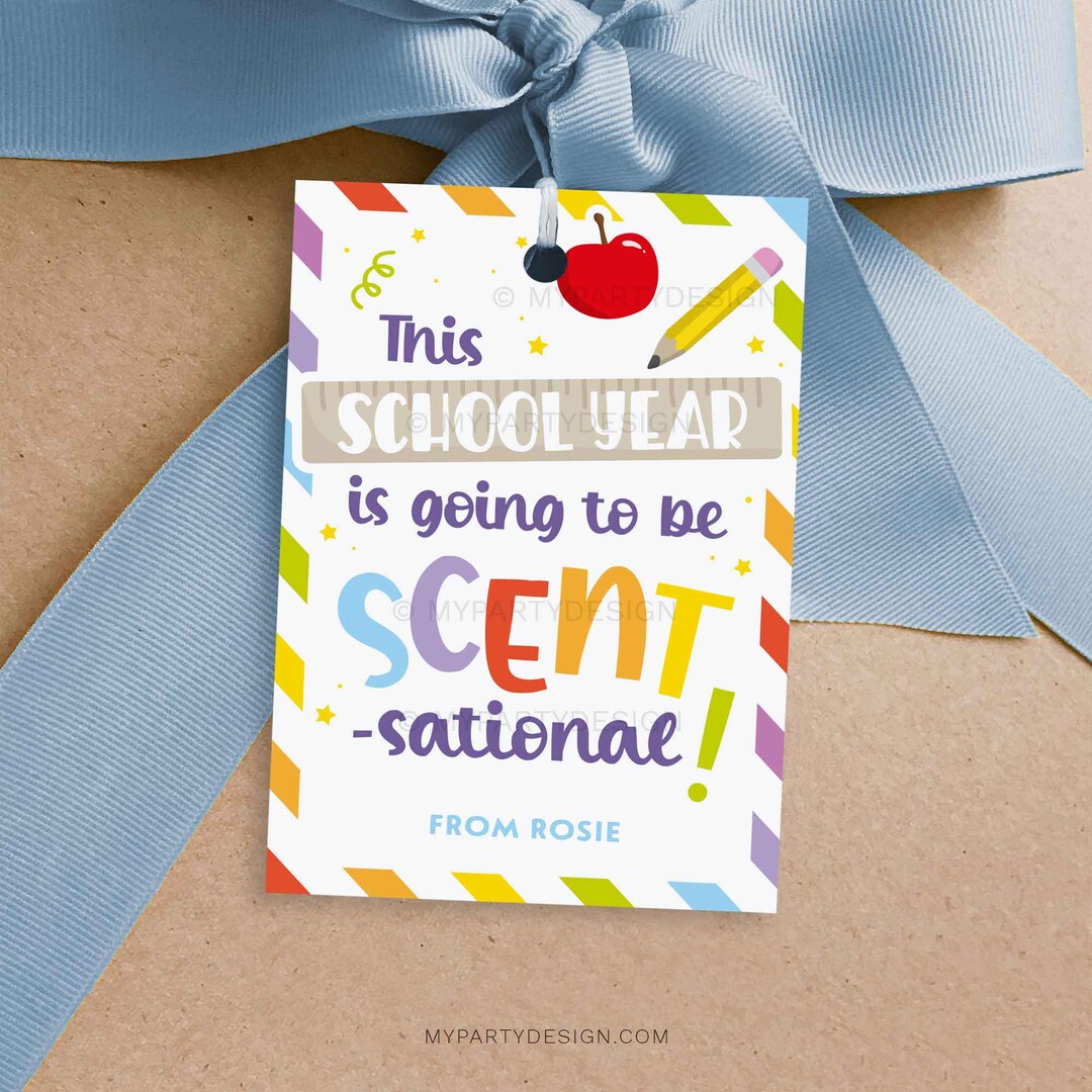 Back to School Scent-sational Gift Tag, First Day of School Year Gift ...