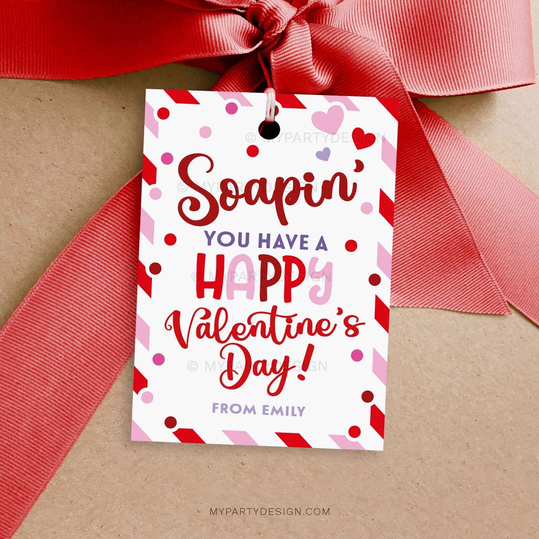 Valentines Soap Gift Tag, Soapin You Have a Happy Valentine's Day ...
