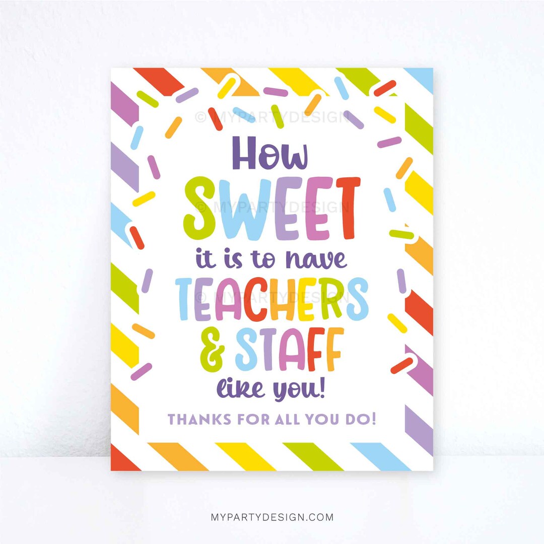 How Sweet It is Teachers & Staff Sign, Candy Chocolate Sweets Thank You ...