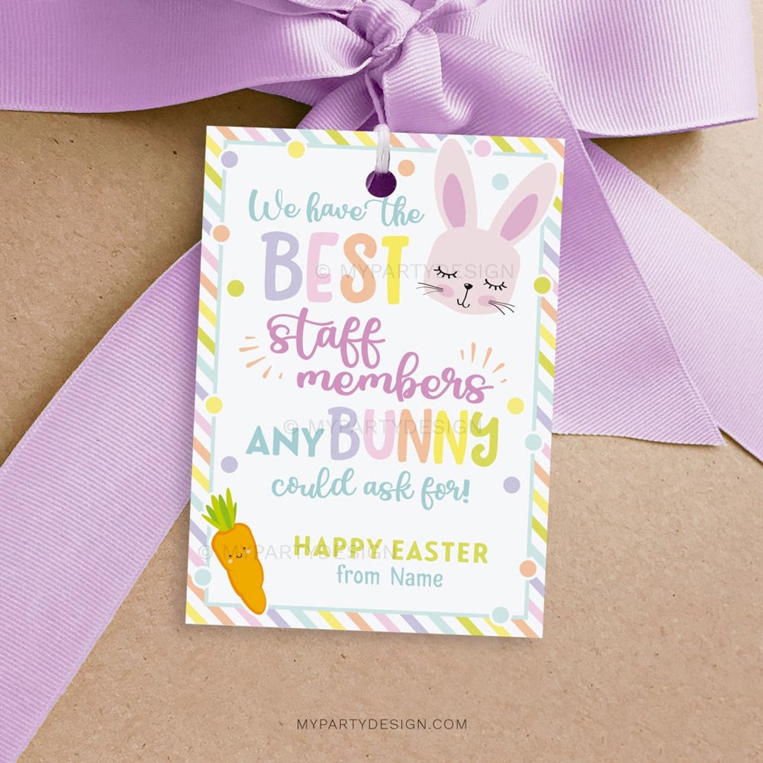 Staff Appreciation Easter Tag, Best Staff Members Any Bunny Could Ask ...