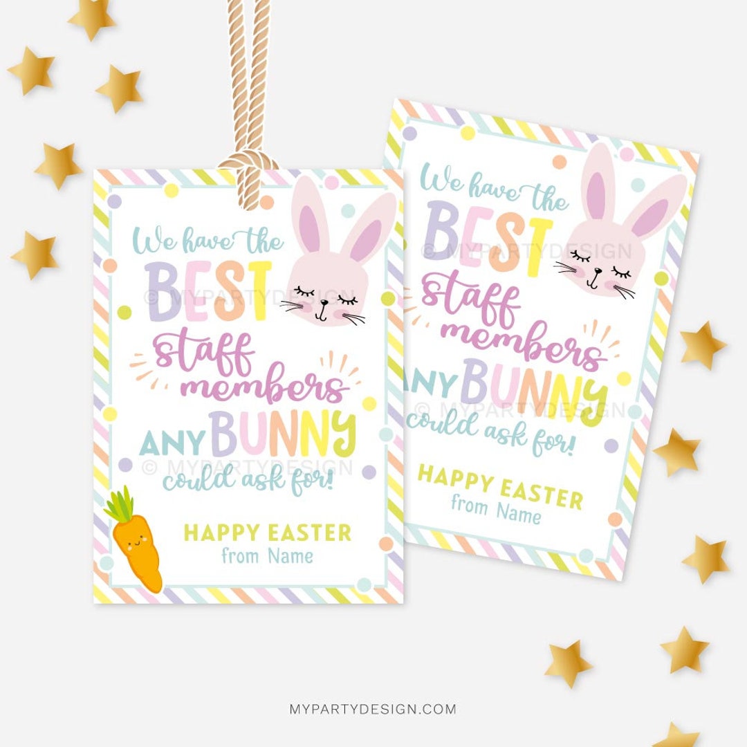 Staff Appreciation Easter Tag, Best Staff Members Any Bunny Could Ask ...
