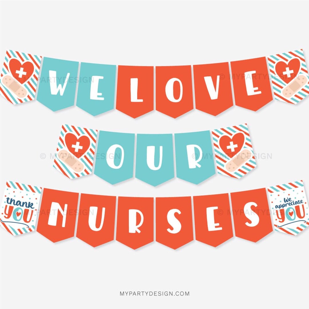 We Love Our Nurses Banner, Thank You Bunting for Registered Nurse and ...
