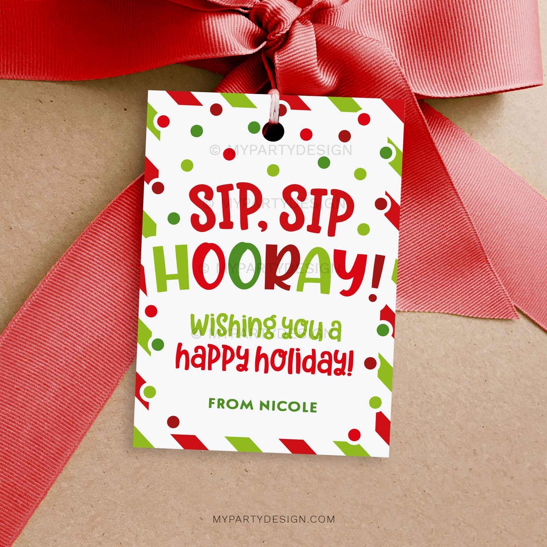 Christmas Sip Sip Hooray Gift Tag, Winter Break Holiday Labels for ...
