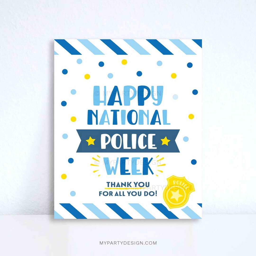 Happy National Police Week Sign, Thank You Print for Law Enforcement ...