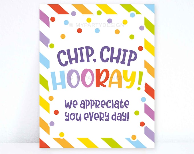 Chip Sign, Appreciation Printable, Chip Chip Hooray, Potato Chips ...