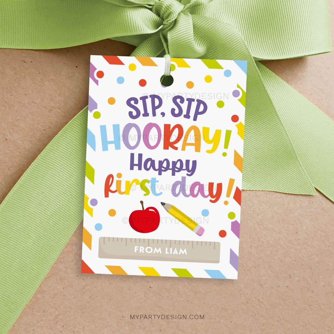 Sip Sip Hooray Happy First Day Gift Tag, Back to School Gift Label for ...
