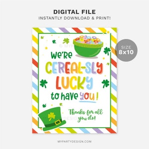 St Patrick's Day Appreciation Sign, Cereal-sly Lucky to Have You Print ...