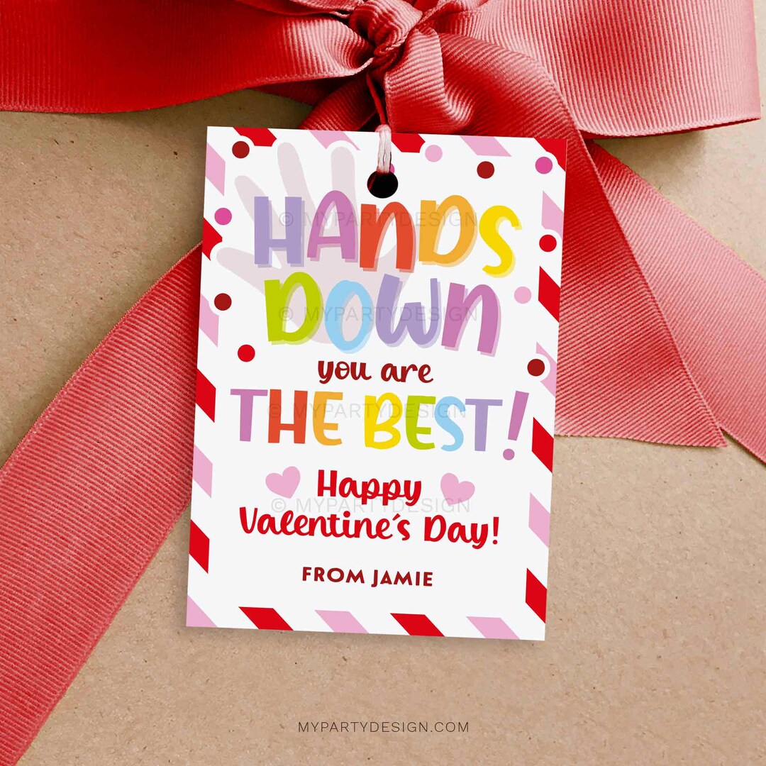 Valentines Hands Down Gift Tag, You're the Best Valentine's Day Labels ...