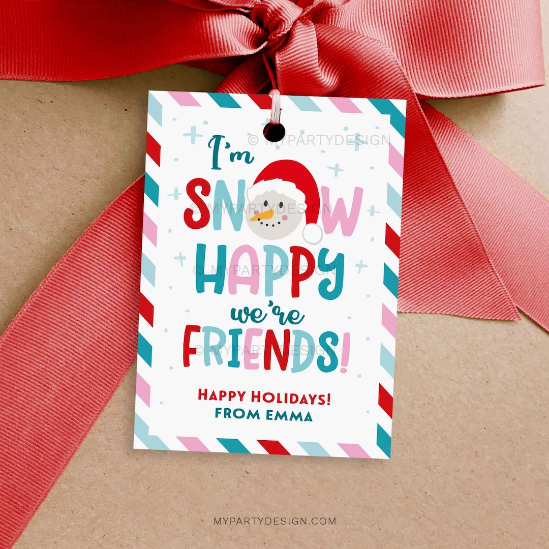 Snow Happy We're Friends Gift Tag, Christmas Break Holiday Labels for ...