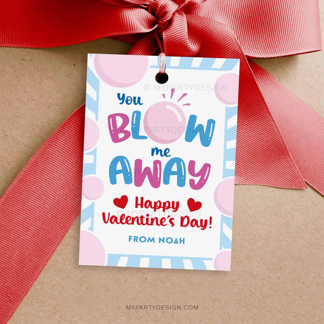 Bubble Gum Valentine's Day Tag, You Blow Me Away Kids Valentine Cards ...