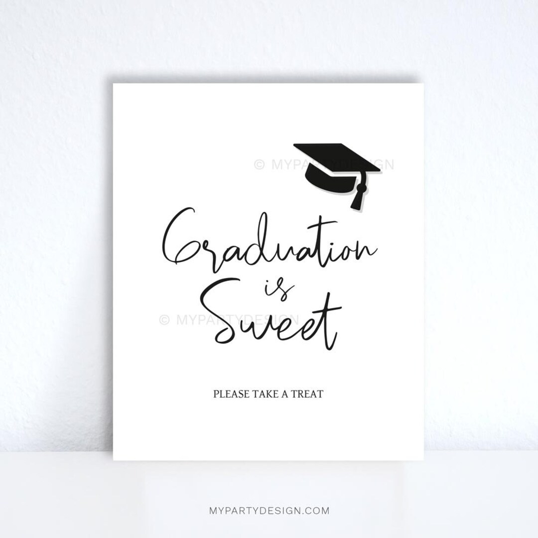 Graduation is Sweet, Take a Treat Graduation Sign, Dessert Table Sign ...
