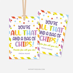 You're All That and a Bag of Chips Tag, Potato Chips Gift Label for ...